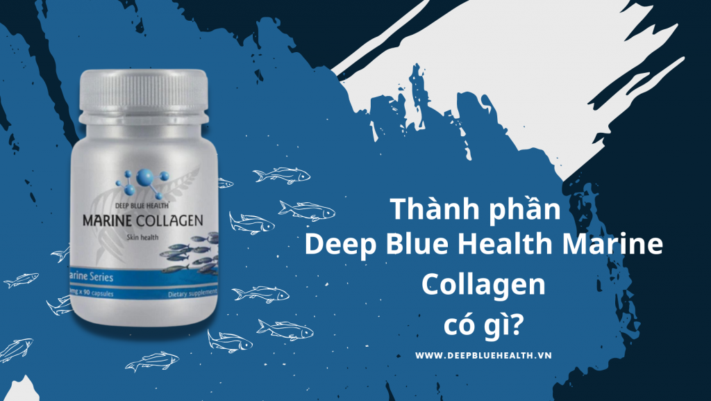 Review A-Z viên uống collagen Deep Blue Health Marine Collagen khoẻ ...