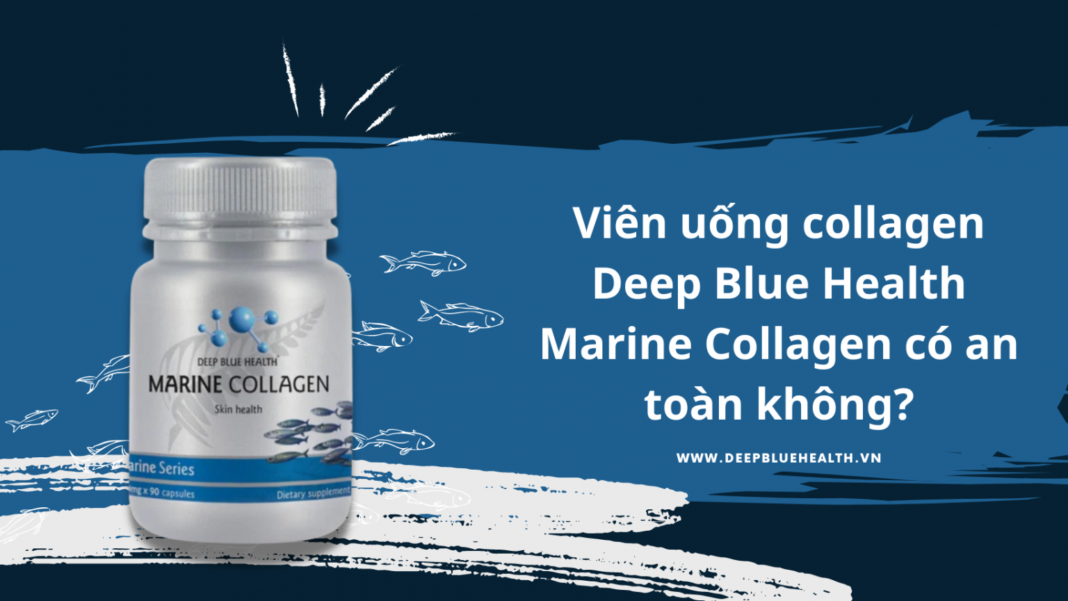 Review A-Z viên uống collagen Deep Blue Health Marine Collagen khoẻ ...